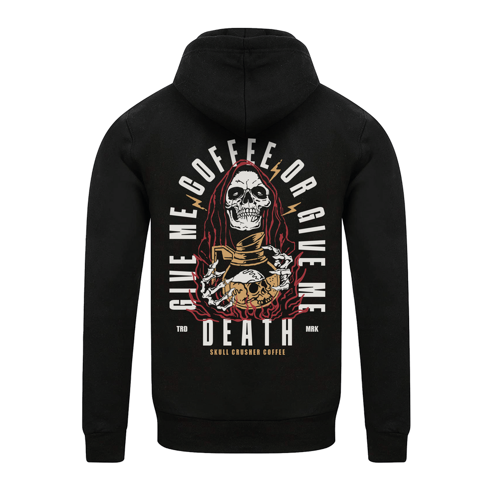 Give Me Coffee Or Give Me Death Hoodie – Skull Crusher Coffee