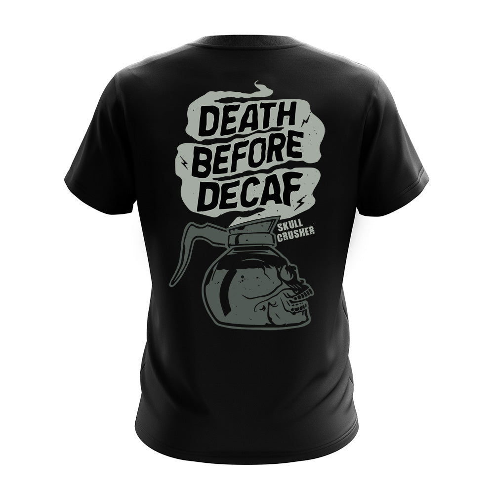 Death Before Decaf T-Shirt – Skull Crusher Coffee